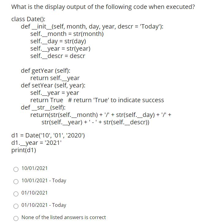 Solved What is the display output of the following code when | Chegg.com