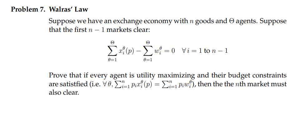 Solved 7. Walras' Law Suppose we have an exchange economy | Chegg.com
