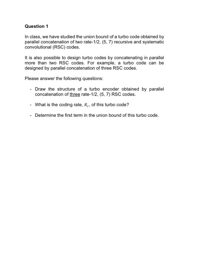 Question 1 In class, we have studied the union bound | Chegg.com