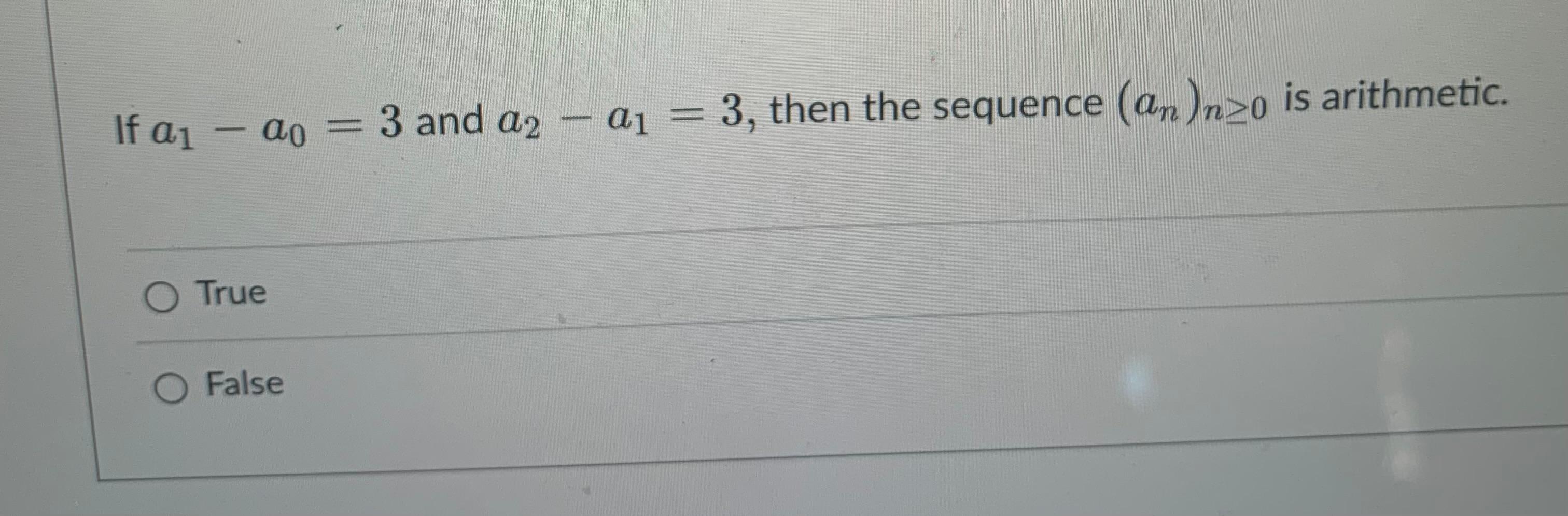 Solved If a1−a0=3 and a2−a1=3, then the sequence (an)n≥0 is | Chegg.com