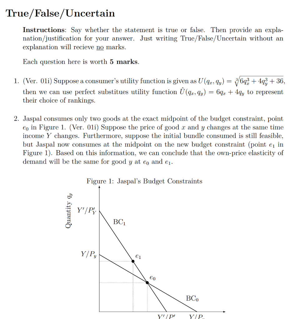 Solved True/False/Uncertain Instructions: Say whether the | Chegg.com