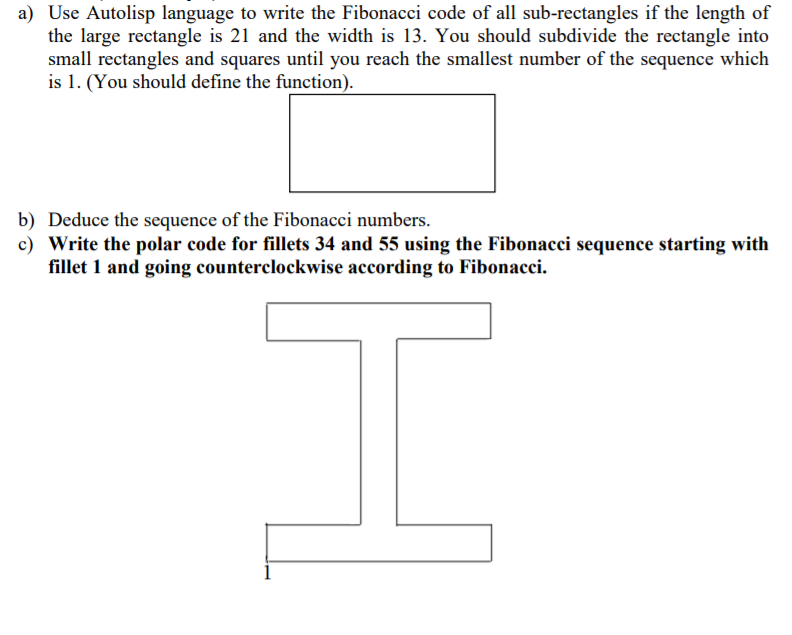 a) Use Autolisp language to write the Fibonacci code | Chegg.com
