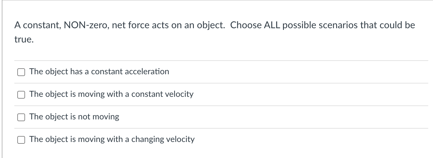 Solved A constant, NON-zero, net force acts on an object. | Chegg.com