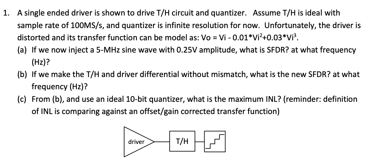 A single ended driver is shown to drive T/H circuit | Chegg.com