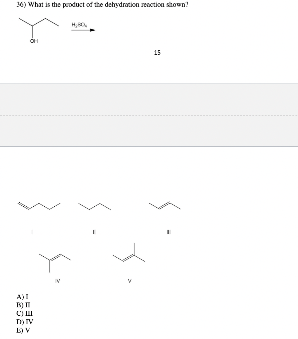Solved 36) What is the product of the dehydration reaction | Chegg.com