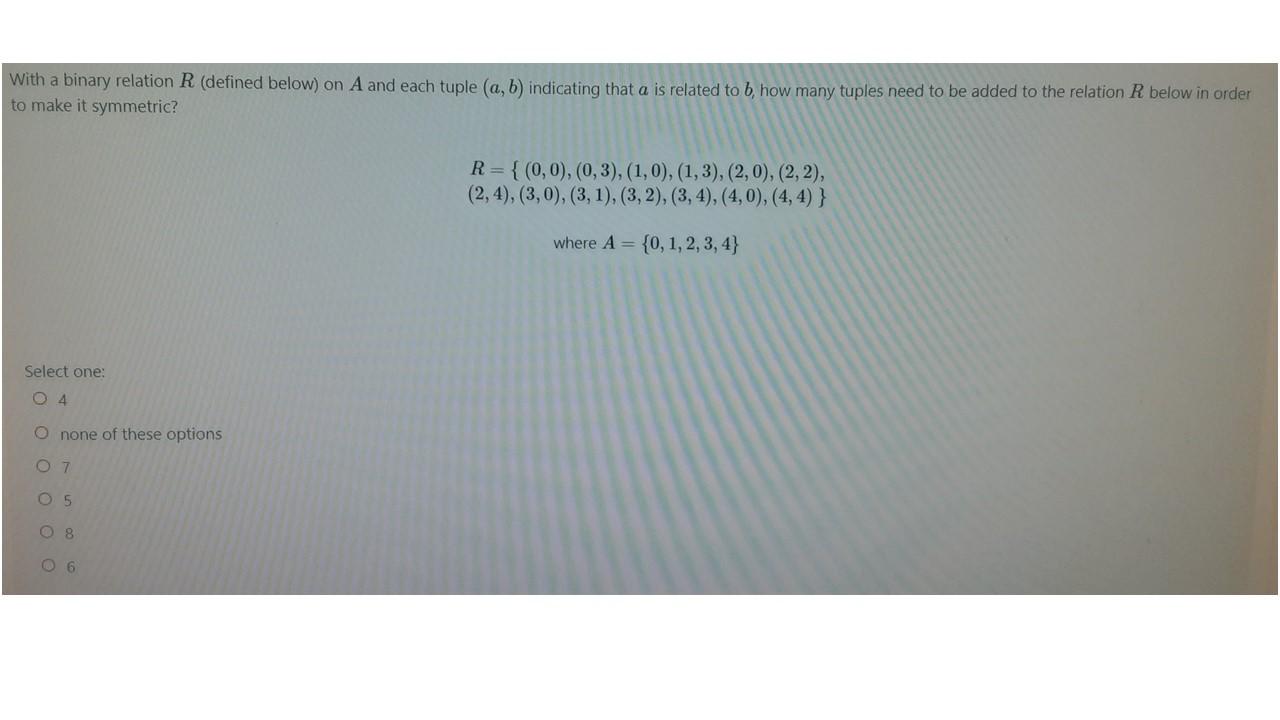 Solved With A Binary Relation R Defined Below On A And 