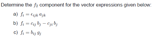 Solved Determine the f2 component for the vector expressions | Chegg.com