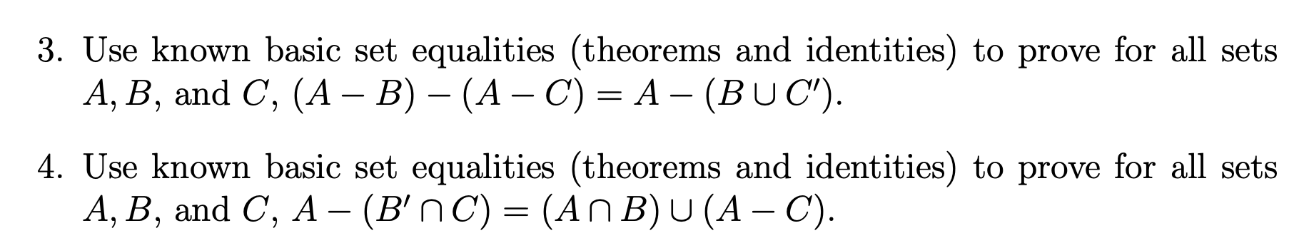 Solved 3. Use known basic set equalities (theorems and | Chegg.com