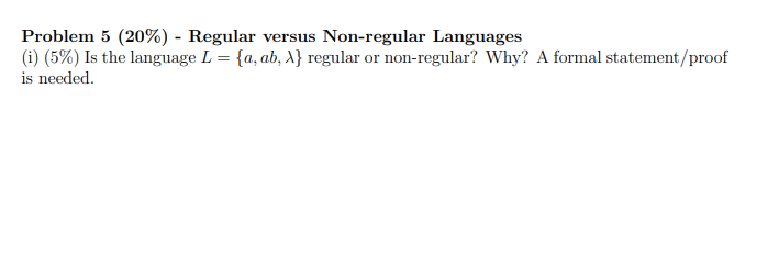 Solved Problem 5 (20%) - Regular versus Non-regular | Chegg.com