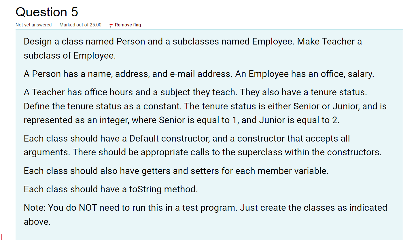 Solved Design a class named Person and a subclasses named | Chegg.com