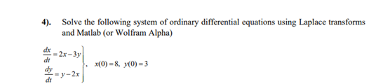 Solved 4). Solve the following system of ordinary | Chegg.com