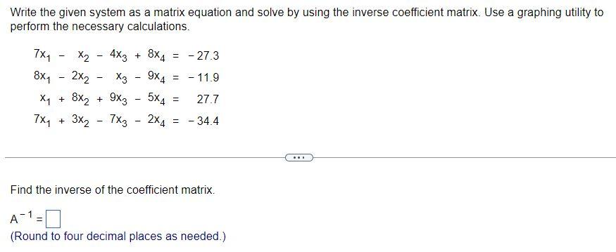 Solved Write the given system as a matrix equation and solve | Chegg.com
