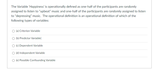 Solved The Variable 'Happiness' is operationally defined as | Chegg.com