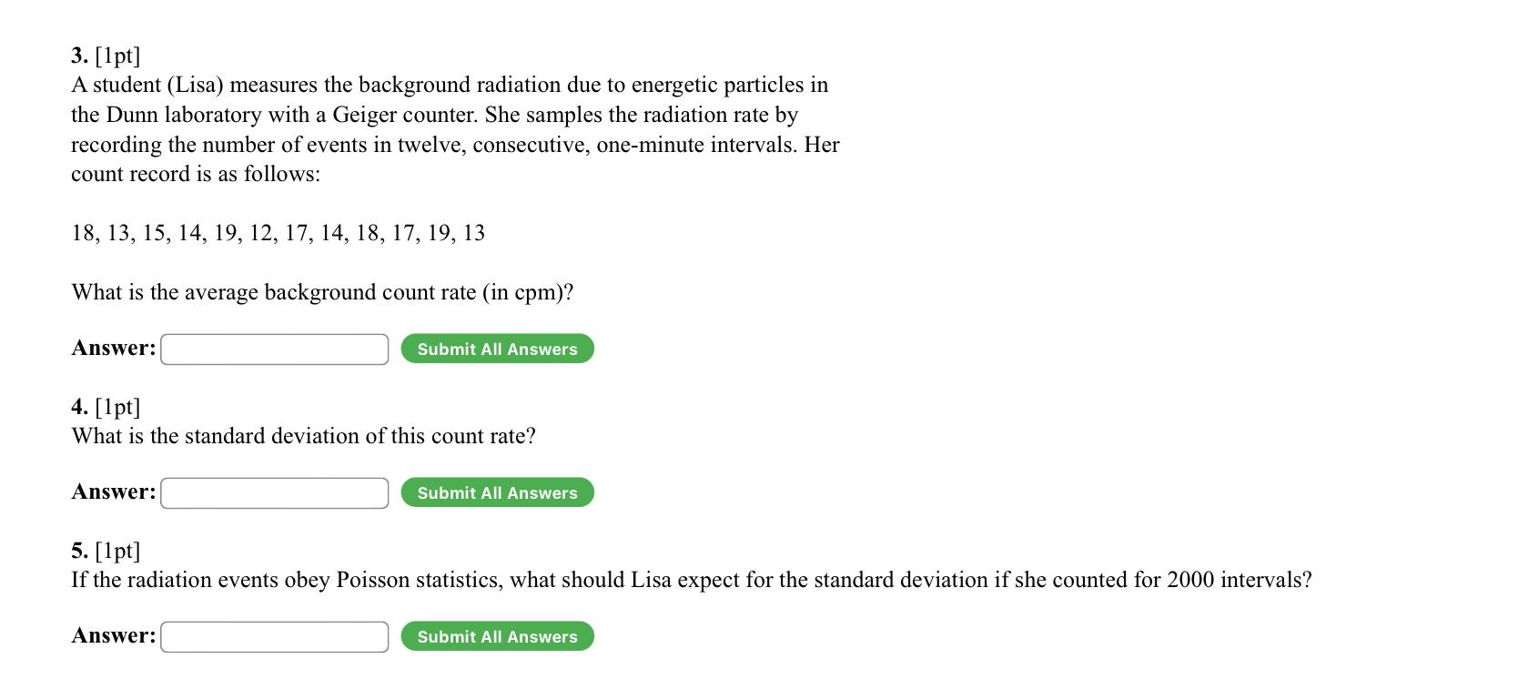 Solved 3. [1pt] A student (Lisa) measures the background | Chegg.com