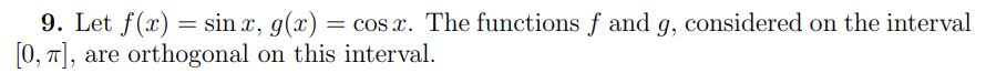 Solved 9. Let f(x)=sinx,g(x)=cosx. The functions f and g, | Chegg.com
