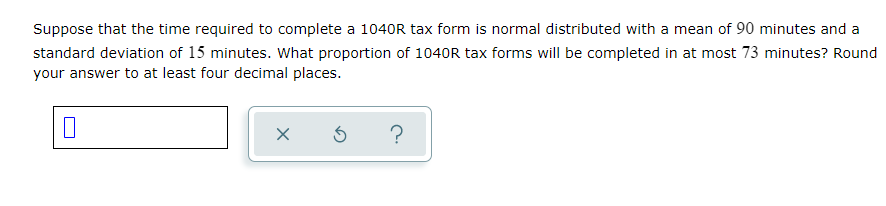 Solved Suppose that the time required to complete a 1040R | Chegg.com