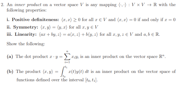 Solved 2. An inner product on a vector space V is any | Chegg.com
