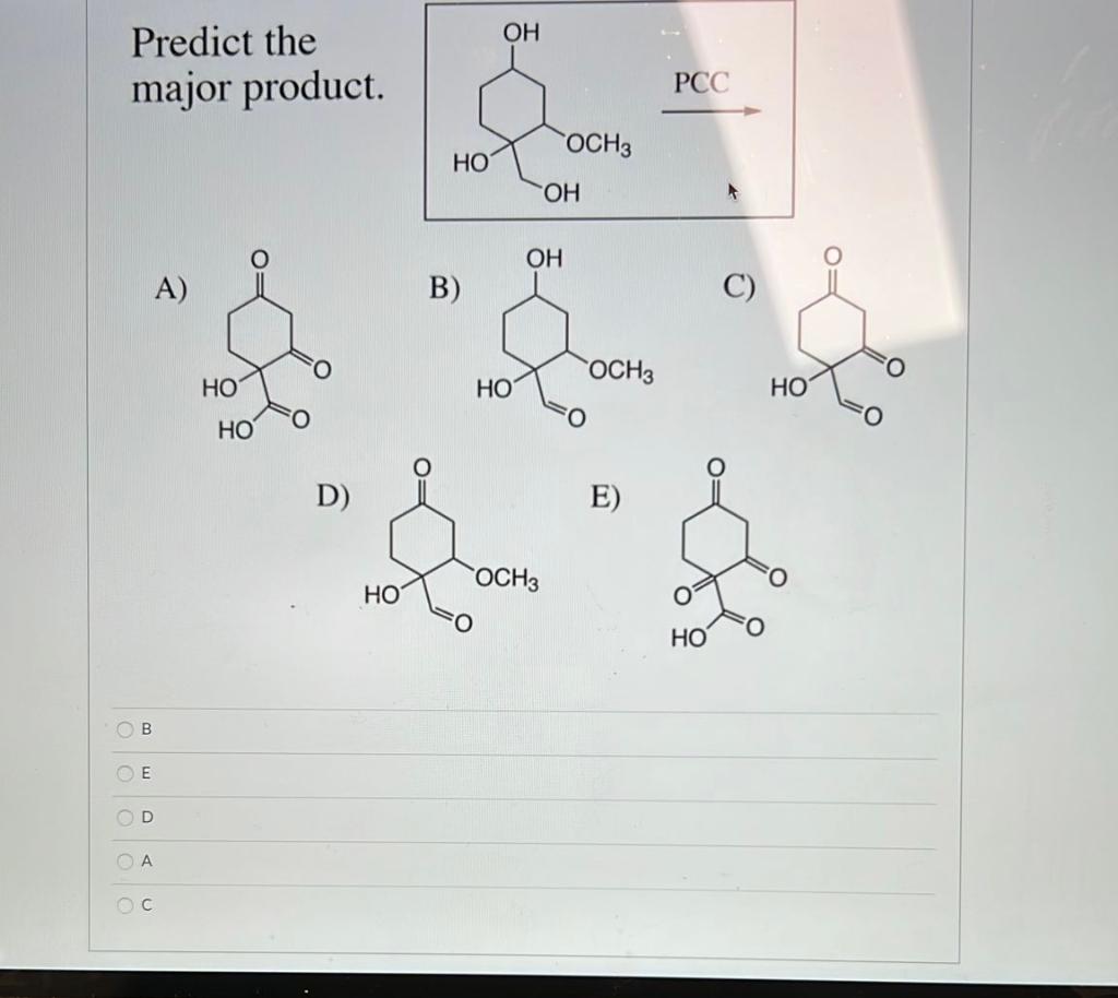 Solved Predict the major product. A) B) C) D) E) | Chegg.com