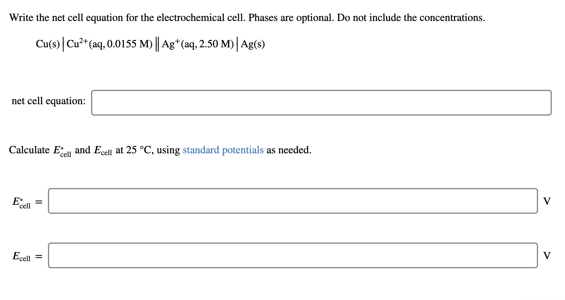 Solved Write the net cell equation for the electrochemical | Chegg.com
