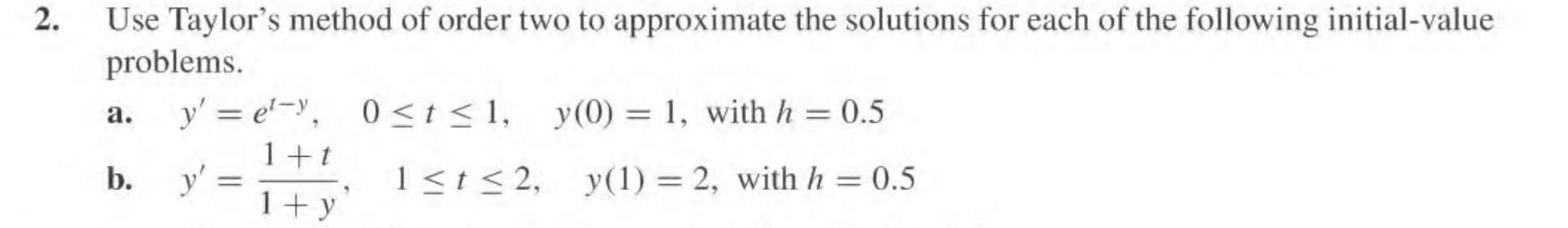 Solved 2. Use Taylor's method of order two to approximate | Chegg.com