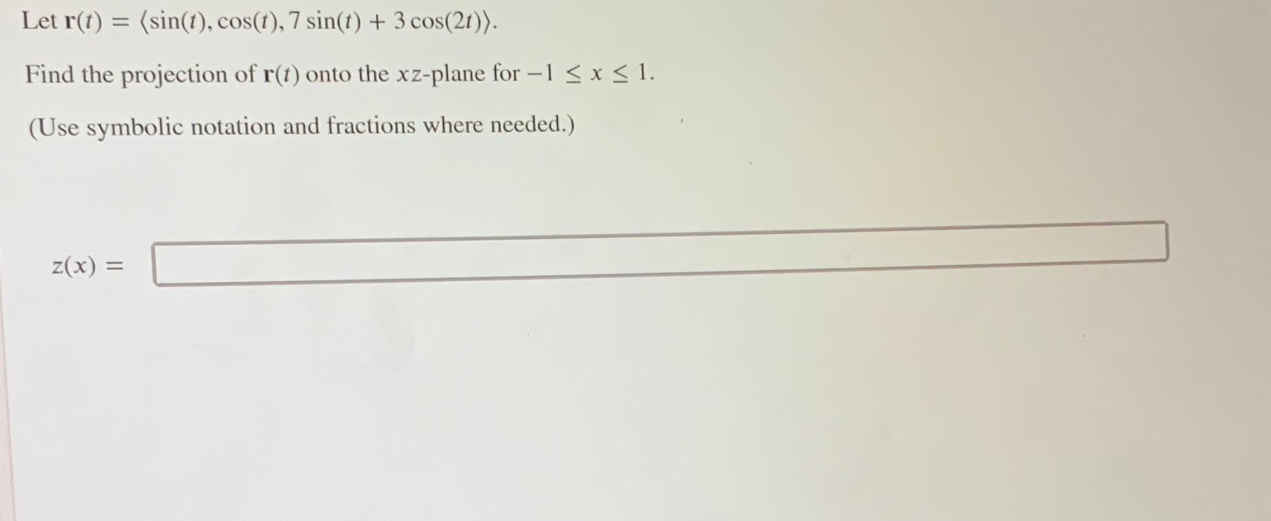 Solved Let r(t) = (sin(t), cos(t), 7 sin(t) + 3 cos(2t)). | Chegg.com