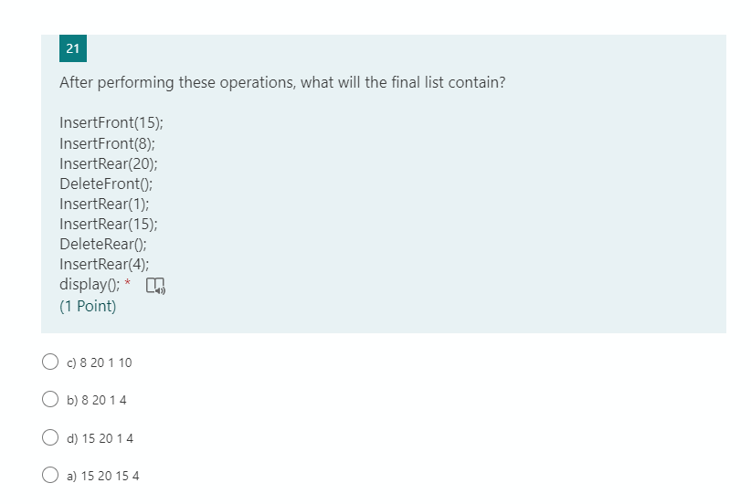 Solved 21 After performing these operations, what will the | Chegg.com