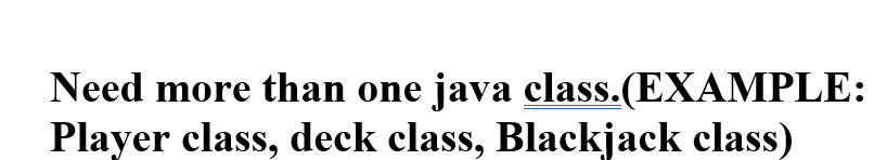 Need more than one java class.(EXAMPLE: Player class, | Chegg.com