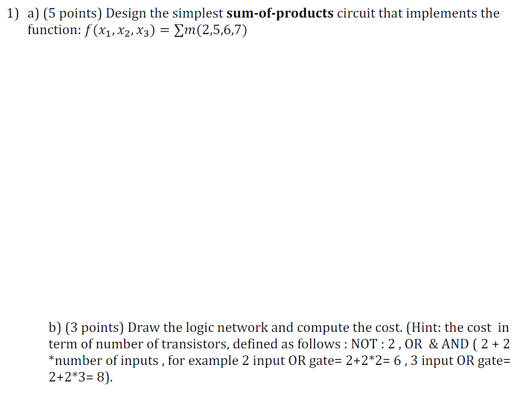 Solved 1) a) (5 points) Design the simplest sum-of-products | Chegg.com