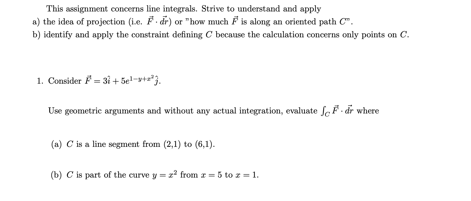 Solved This assignment concerns line integrals. Strive to | Chegg.com