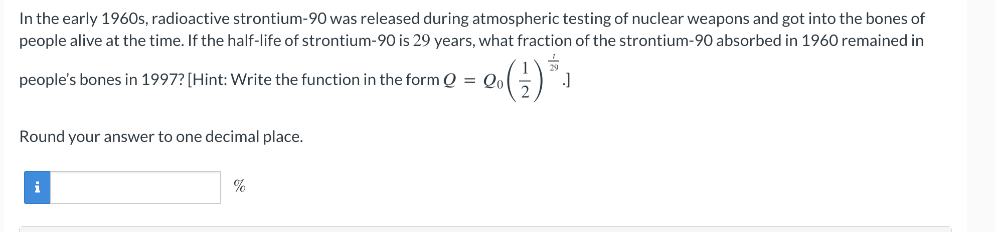 [Solved]: In the early 1960s, radioactive strontium-90 was