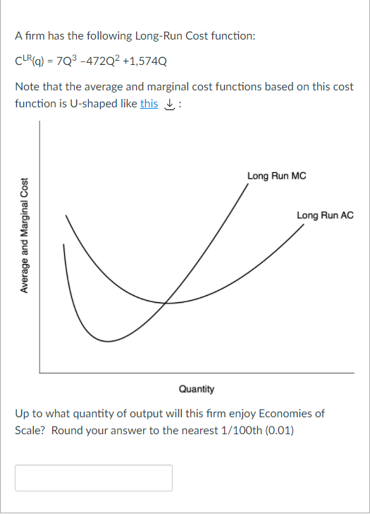 Solved A firm has the following Long-Run Cost function: | Chegg.com