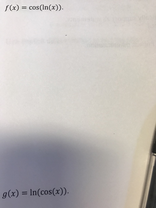 Solved Find the derivative. f(x) = cos(ln(x)). g(x) = | Chegg.com
