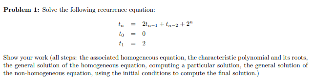 Solved Problem 1: Solve the following recurrence equation: | Chegg.com