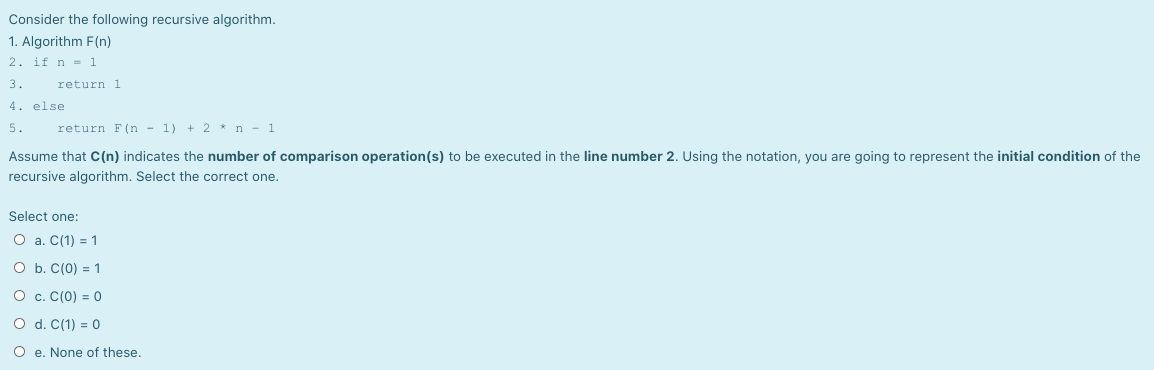Solved Consider the following recursive function: Algorithm | Chegg.com