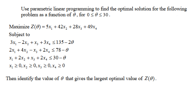 Solved Use Parametric Linear Programming To Find The Optimal