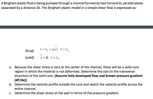 Solved A Bingham plastic fluid is being pumped through a | Chegg.com