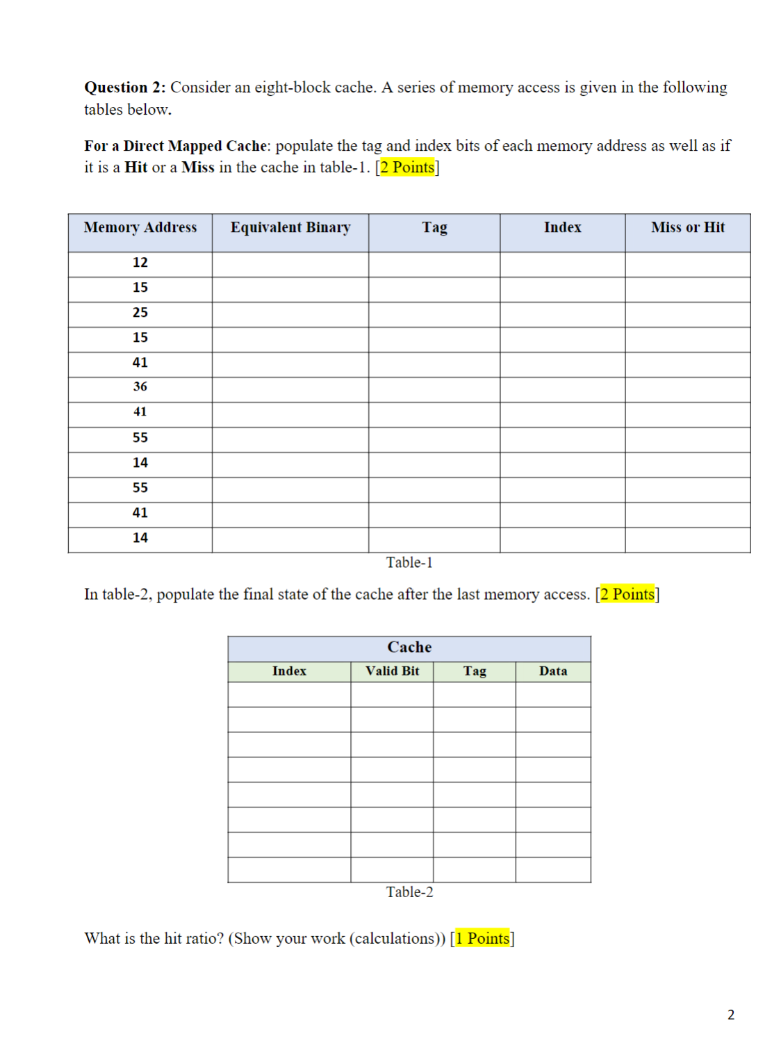 Solved Question 2: Consider an eight-block cache. A series | Chegg.com