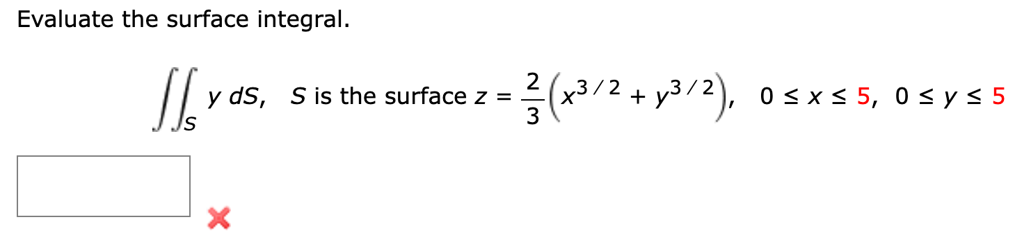Solved Evaluate the surface integral. ∬SydS,S is the surface | Chegg.com