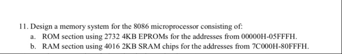 11. Design a memory system for the 8086 | Chegg.com
