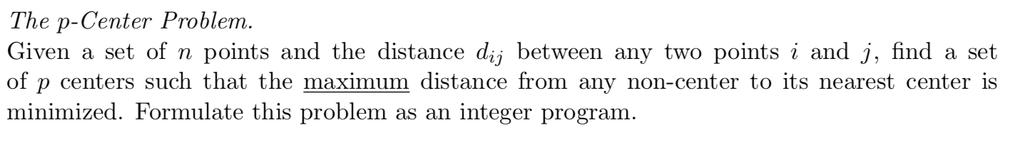 Solved The p-Center Problem. Given a set of n points and the | Chegg.com