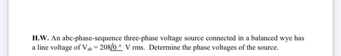 Solved H.W. An abc-phase-sequence three-phase voltage source | Chegg.com