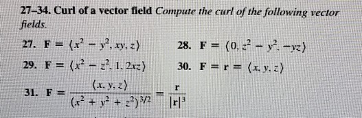 Solved 27–34. Curl of a vector field Compute the curl of the | Chegg.com