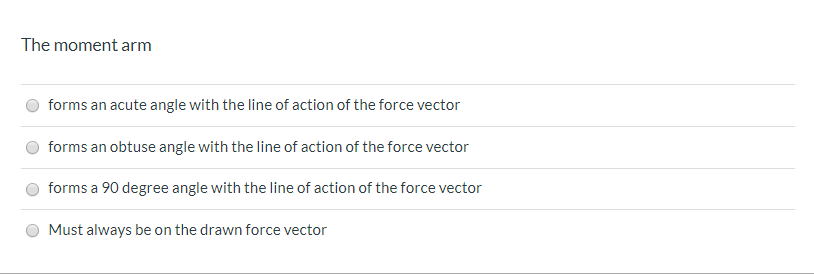 Solved The moment arm forms an acute angle with the line of | Chegg.com
