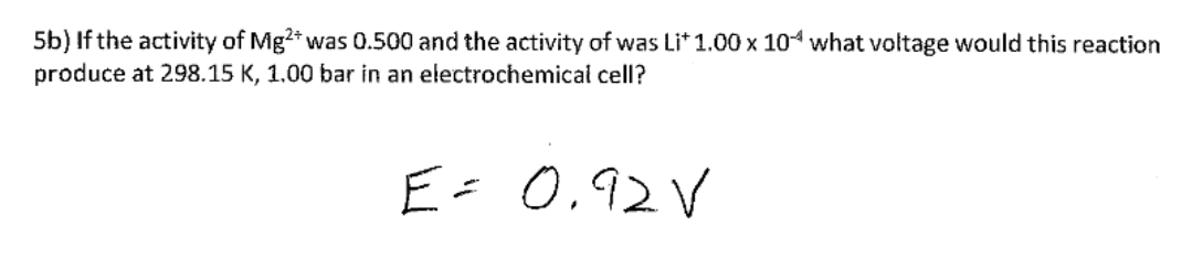 Solved 5. (20 points) The reaction of 2Li+Mg2+→2Li++Mg has | Chegg.com