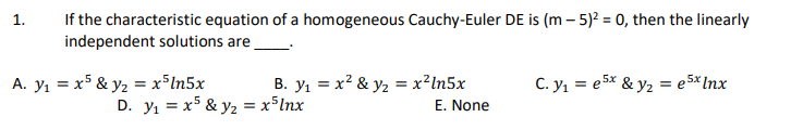 Solved 1. If the characteristic equation of a homogeneous | Chegg.com