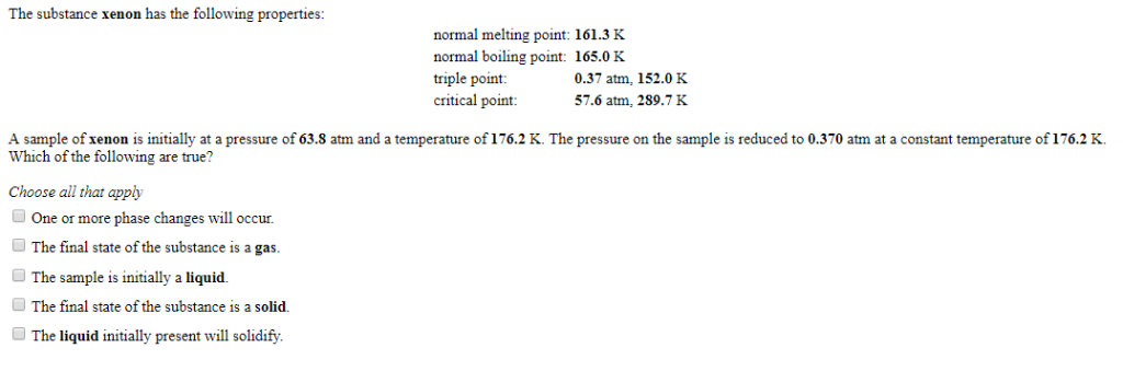Solved The substance xenon has the following properties: | Chegg.com