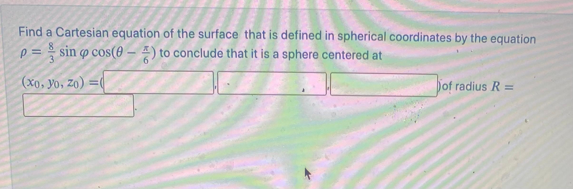 Solved Find a Cartesian equation of the surface that is | Chegg.com