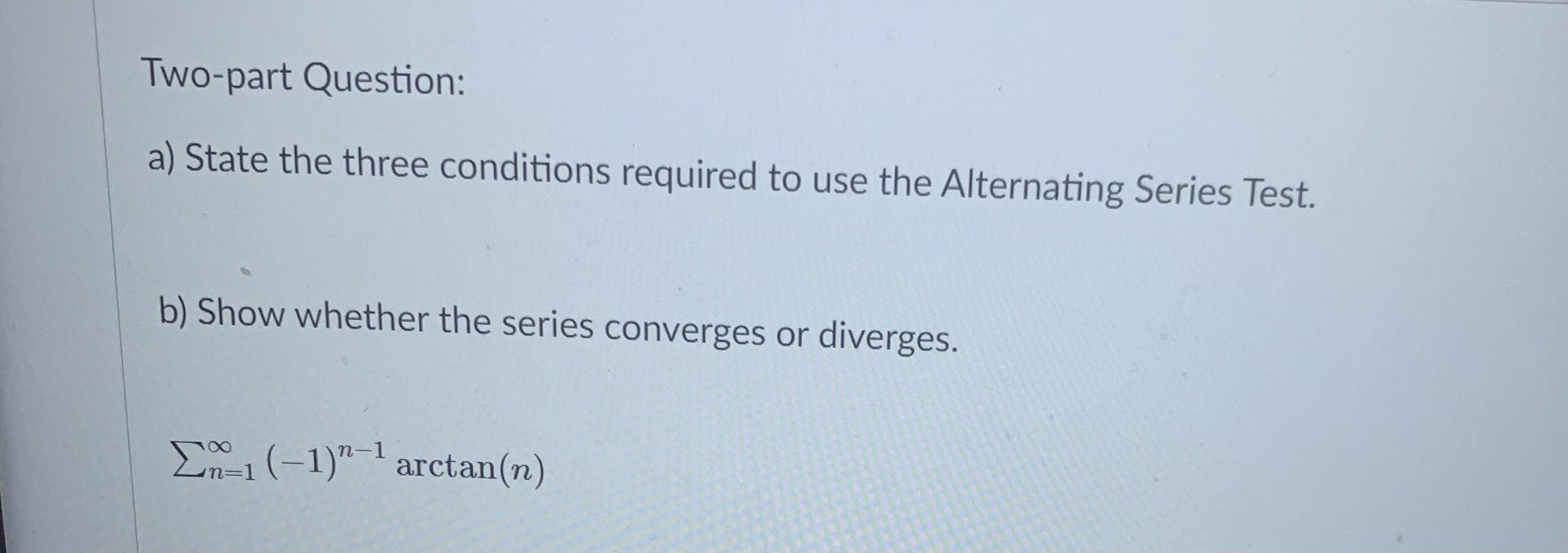 Solved Two-part Question: a) State the three conditions | Chegg.com