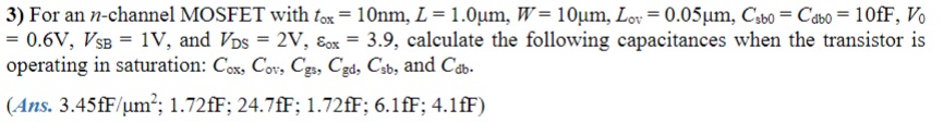 Solved 4) Calculate fT for the n-channel MOSFET whose | Chegg.com