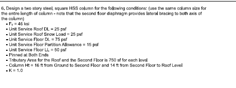 Solved 6. Design a two story steel, square HSS column for | Chegg.com